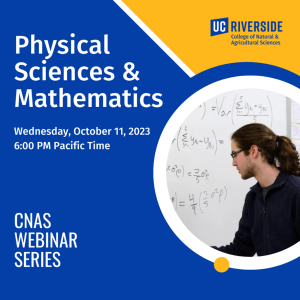 Physical Sciences & Mathematics Webinar | College of Natural & Agricultural Sciences